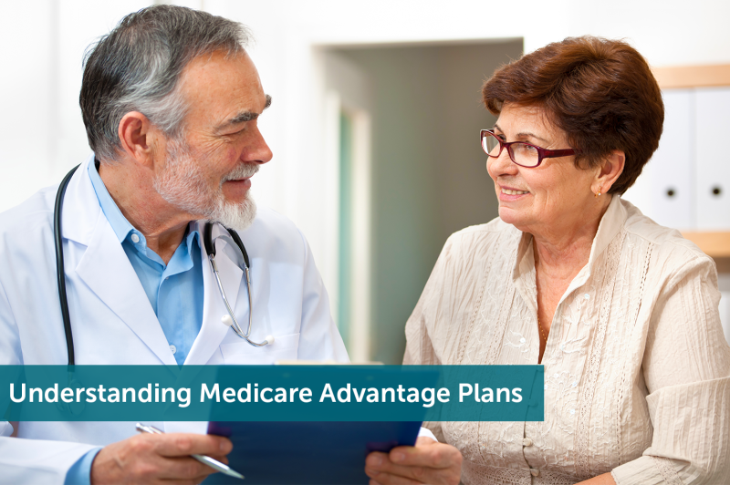 Understanding Medicare Advantage Plans