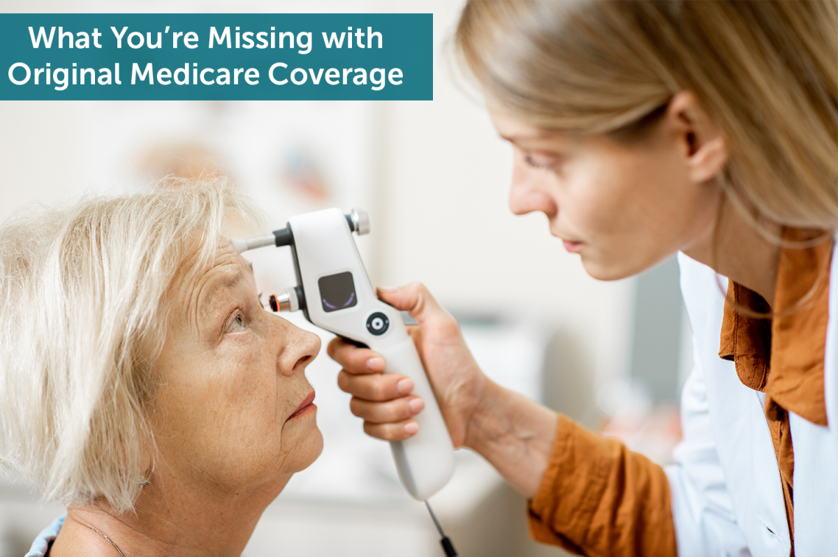 What You’re Missing with Original Medicare Coverage - Jeffery Insurance